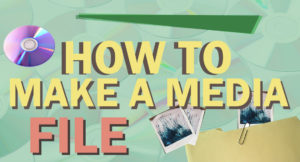 How to Create a Media File/Drive for Marketing